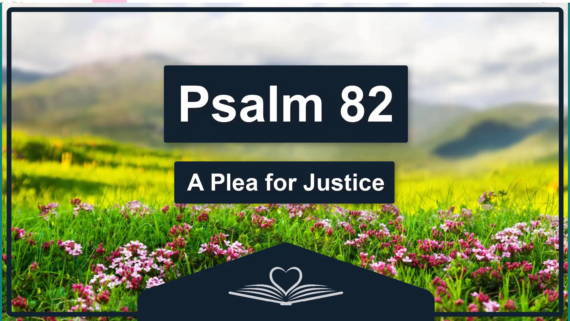 PSALM 82 A Plea For Justice PSALM 82 A Plea For Justice